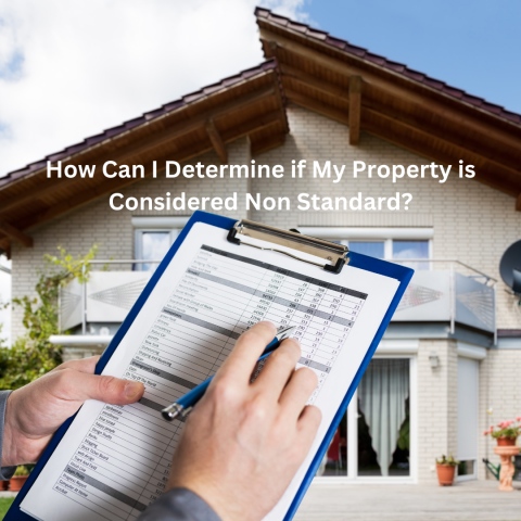How can I determine if my property is considered non-standard?